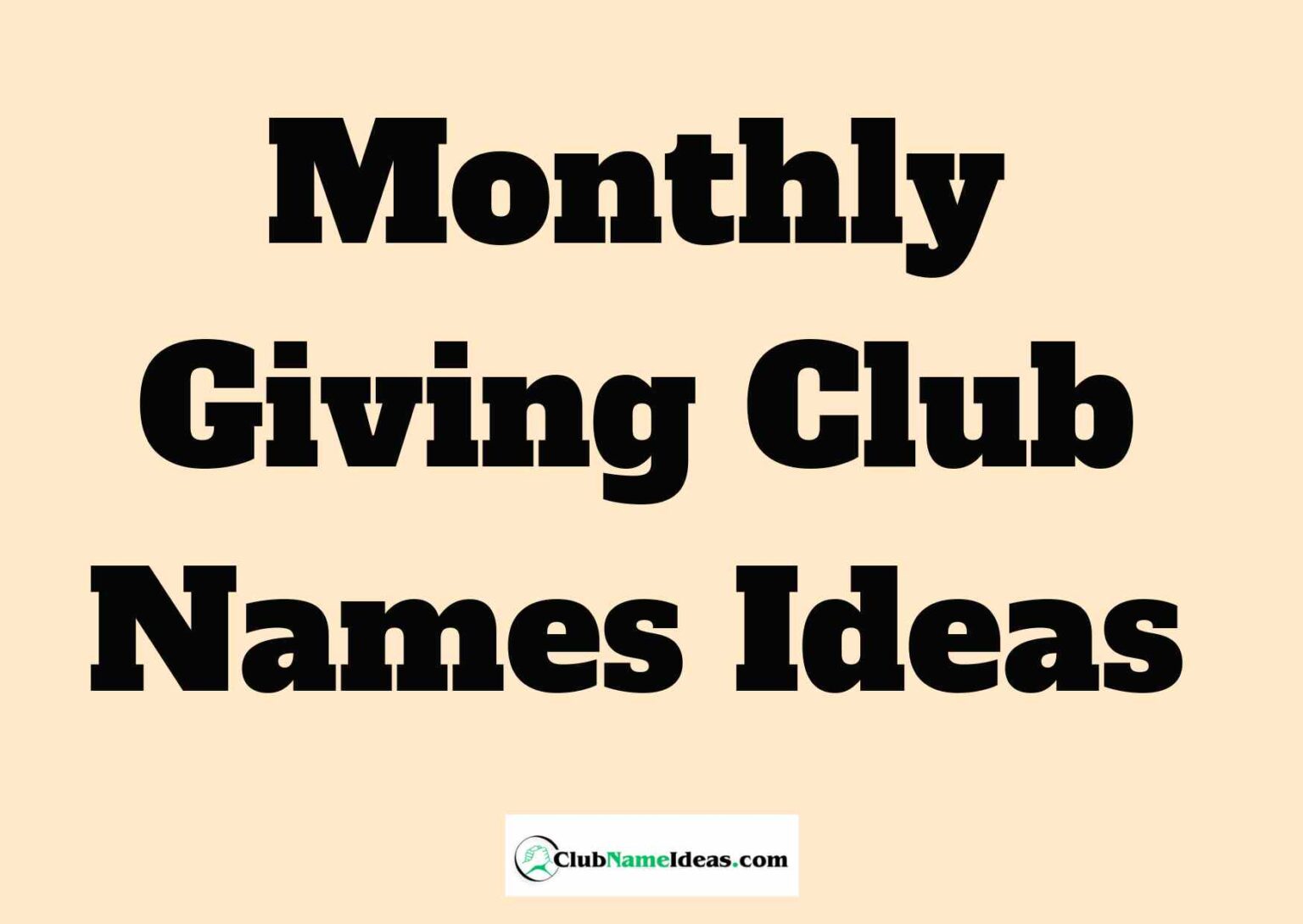 297 Monthly Giving Club Names Ideas - ClubNameIdeas.com