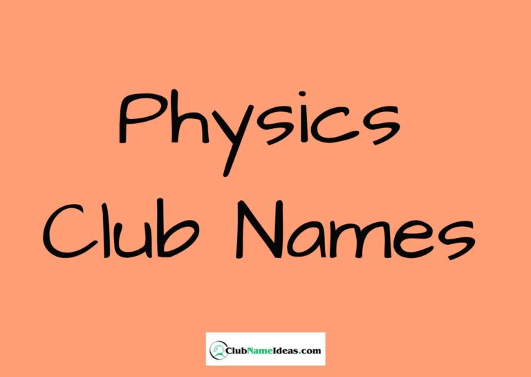 416 Physics Club Names - ClubNameIdeas.com